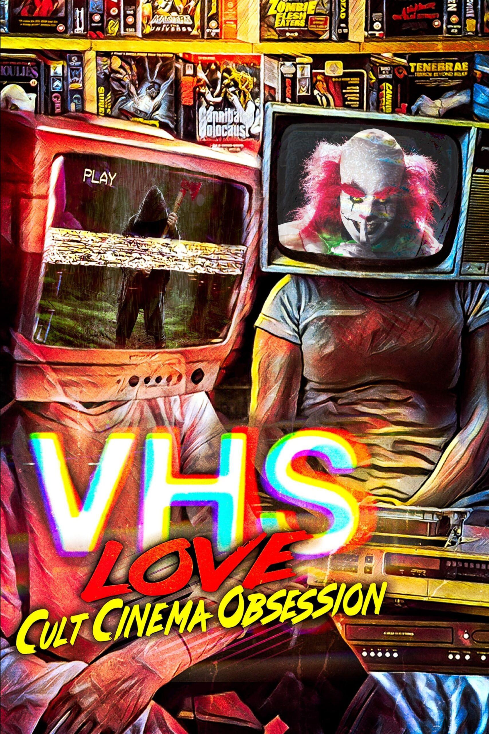 VHS Love: Cult Cinema Obsession Movie Streaming Online Watch