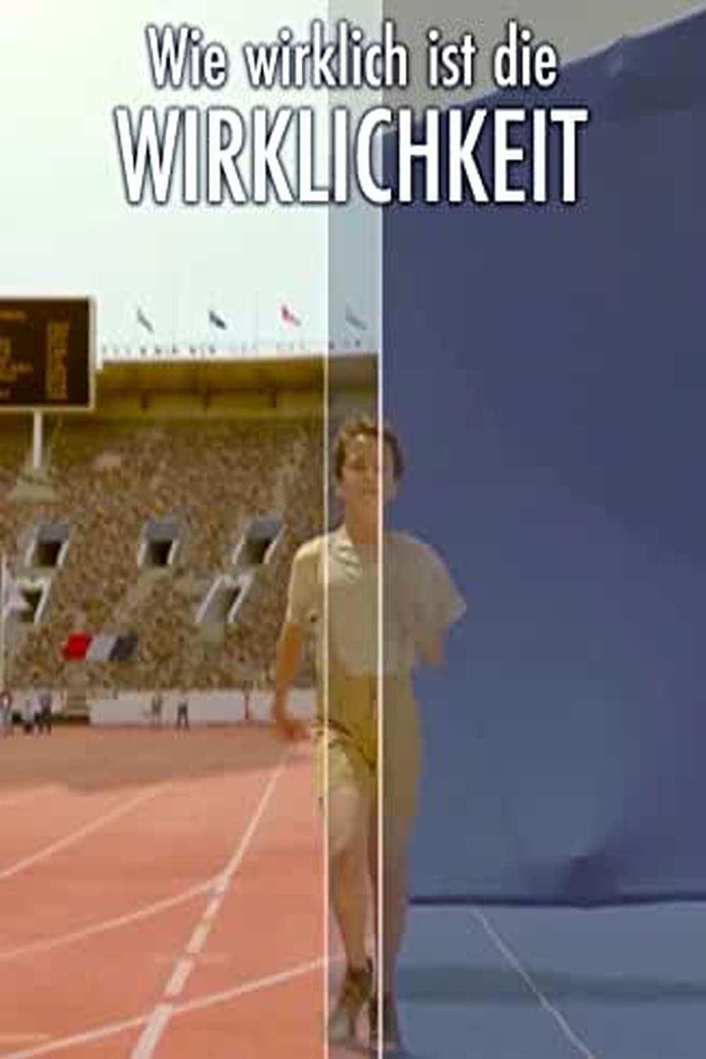 Wie wirklich ist die Wirklichkeit German Movie Streaming Online Watch