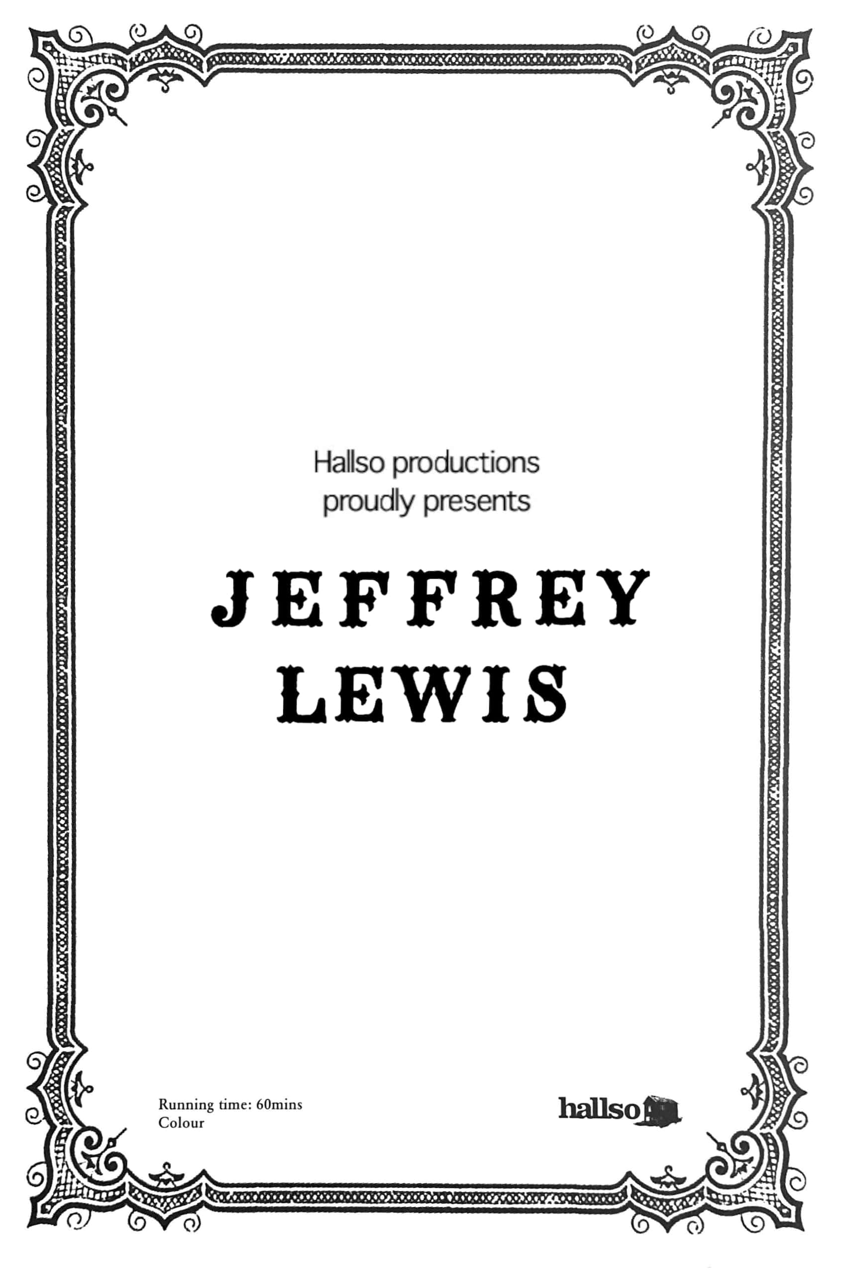 Hallso Productions Proudly Presents Jeffrey Lewis Movie Streaming ...