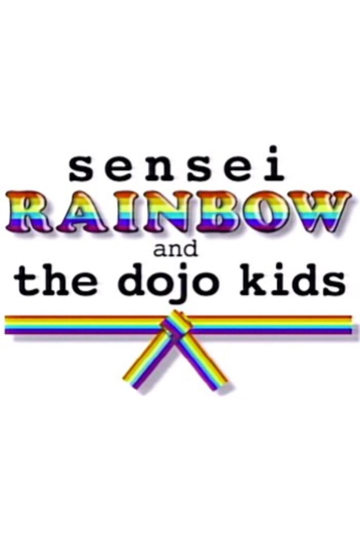 Sensei Rainbow and the Dojo Kids Movie Streaming Online Watch