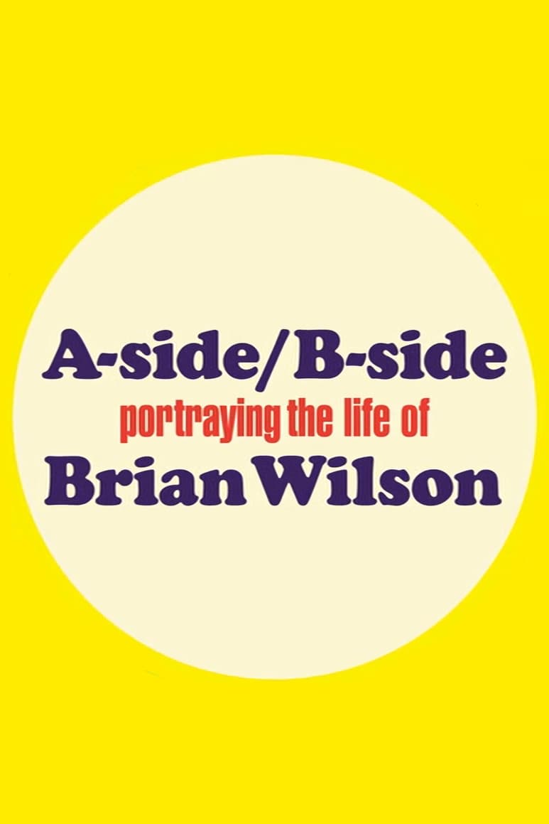 A Side/B Side: Portraying the Life of Brian Wilson Movie Streaming ...