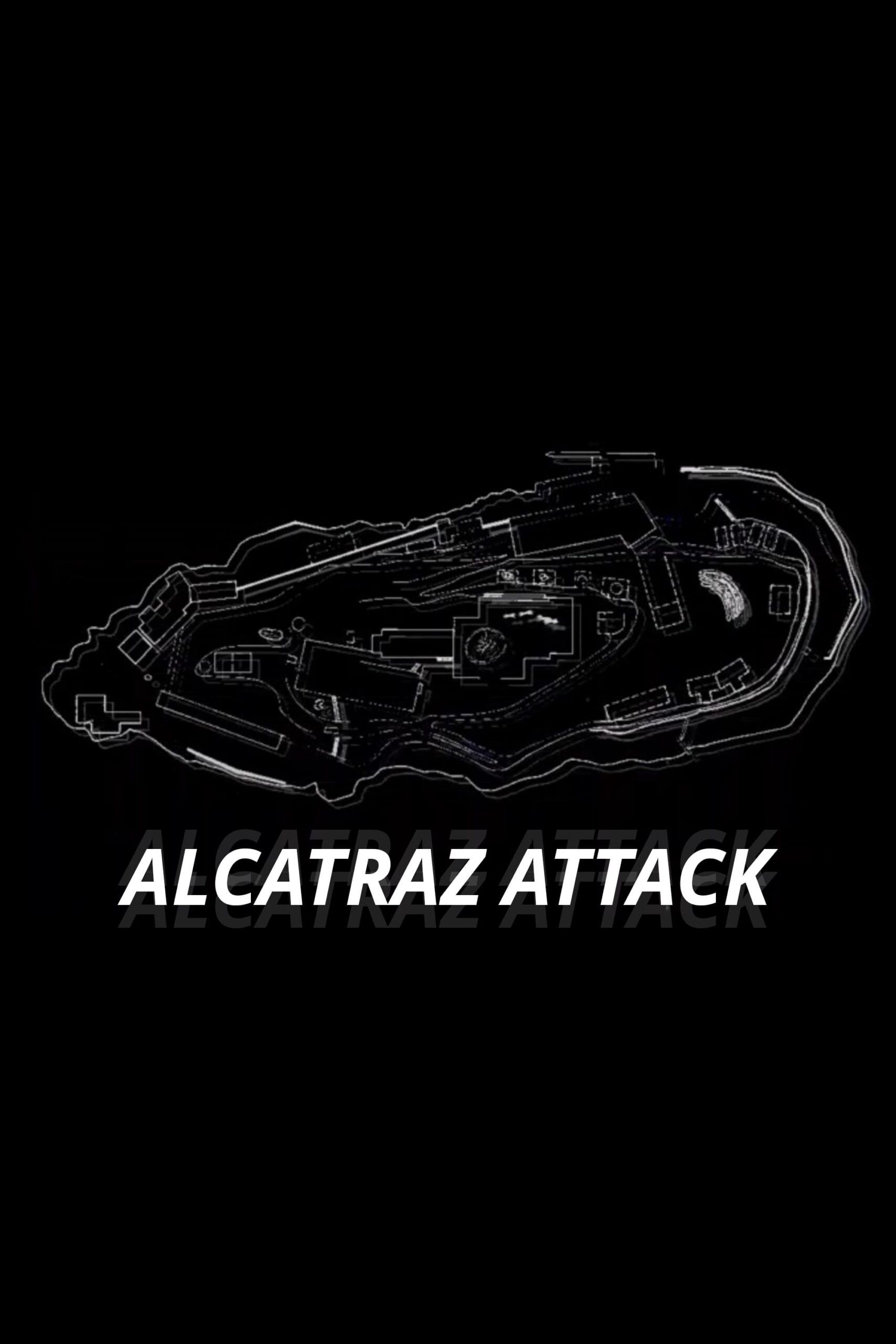 Alcatraz Attack Movie Streaming Online Watch