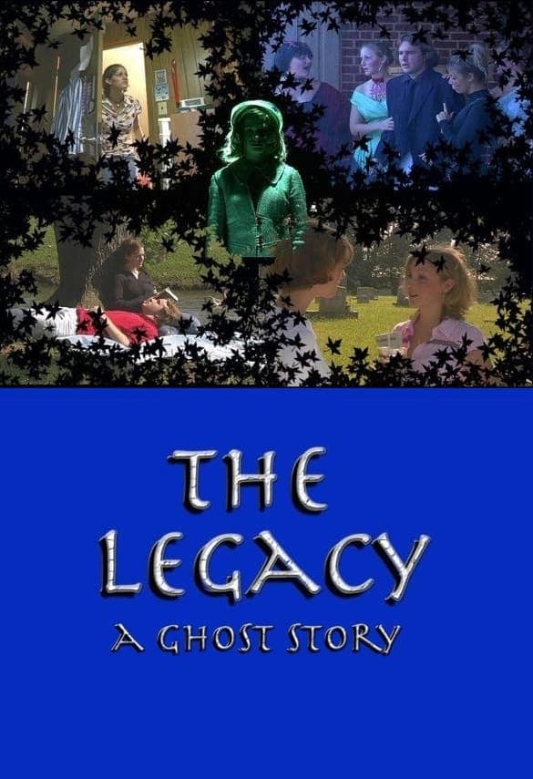 The Legacy: A Ghost Story Movie Streaming Online Watch