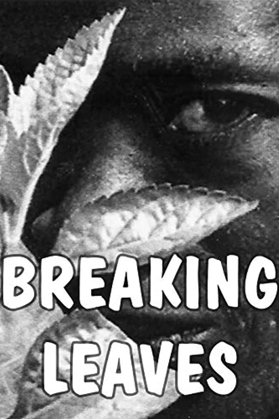 Breaking Leaves Movie Streaming Online Watch