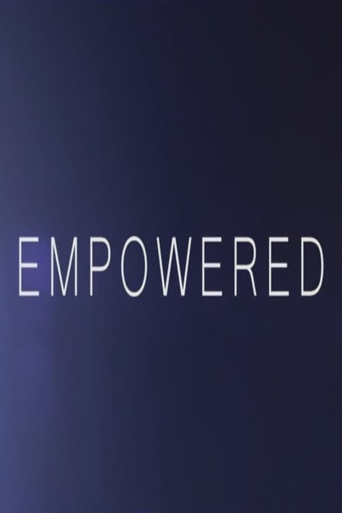 Empowered Movie Streaming Online Watch