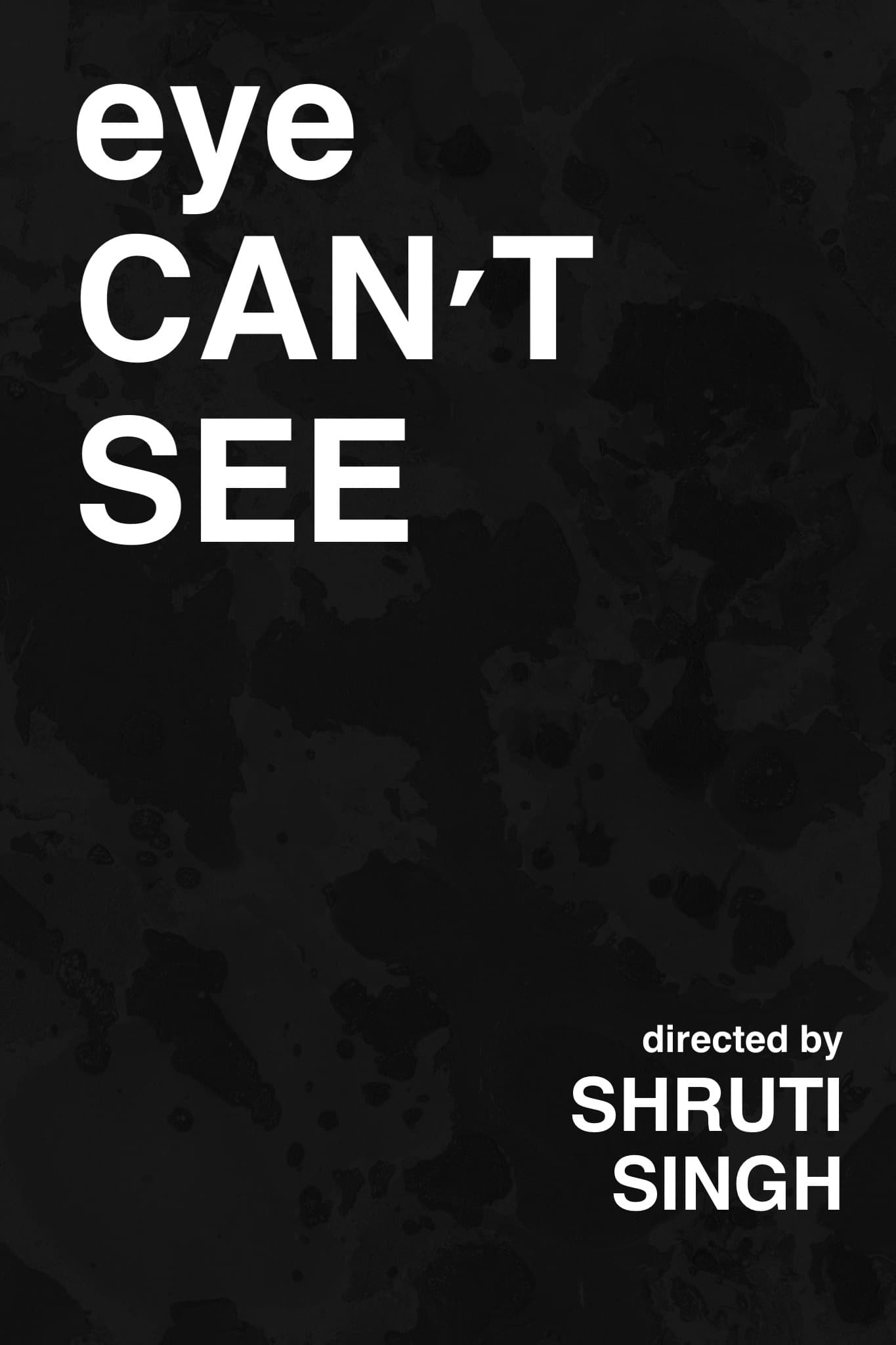 Eye Can't See Movie Streaming Online Watch