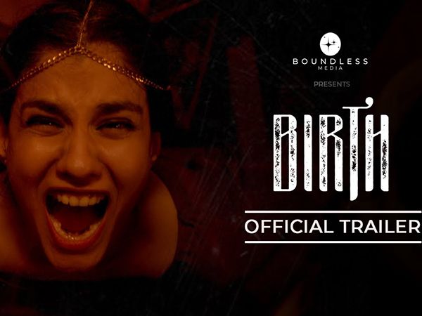 ‘Birth’: Trailer, Release Date, Streaming Platform, Cast, Plot
