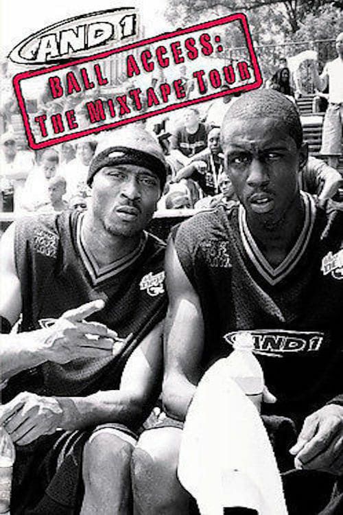 AND1 Ball Access : The Mixtape Tour Movie Streaming Online Watch