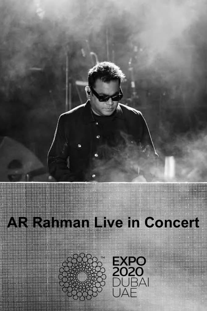 A.R. Rahman Live in Concert Expo 2020 Dubai Hindi, Tamil Movie ...