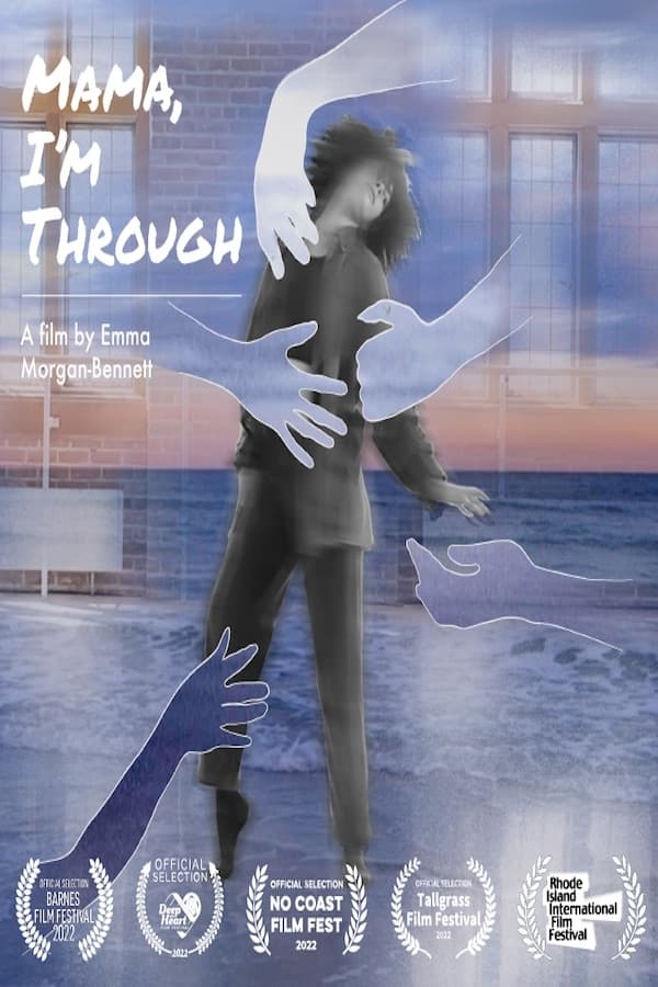 Mama, I'm Through Movie Streaming Online Watch