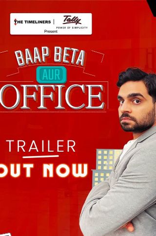 Baap Beta Aur Office Hindi Web Series Streaming Online Watch on Youtube