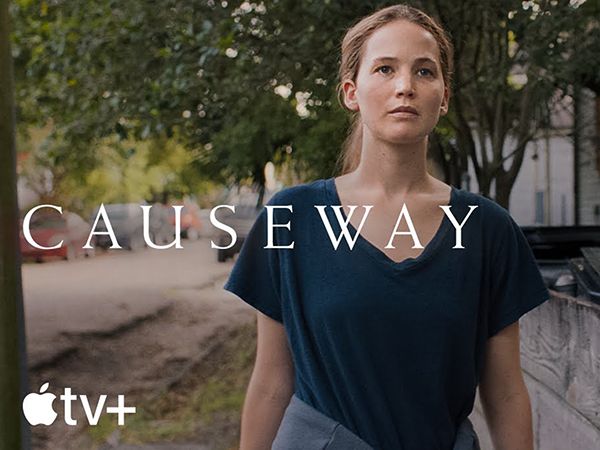 Causeway Trailer: Jennifer Lawrence Fights PTSD In Apple Tv+’s Drama