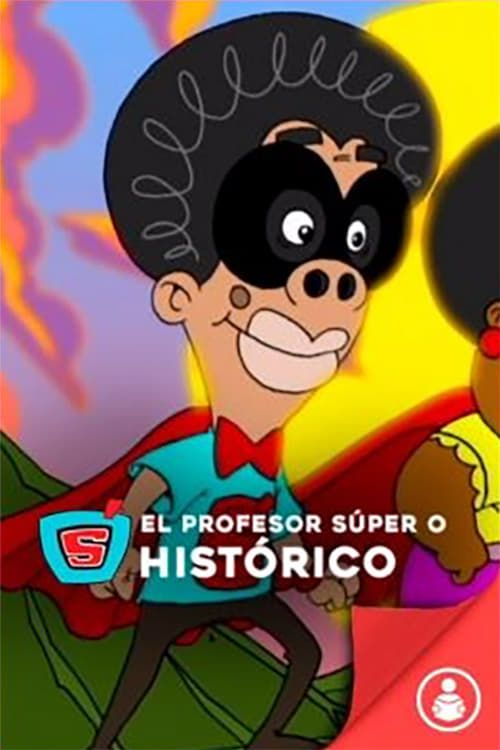 Profesor Súper O Histórico Spanish Web Series Streaming Online Watch
