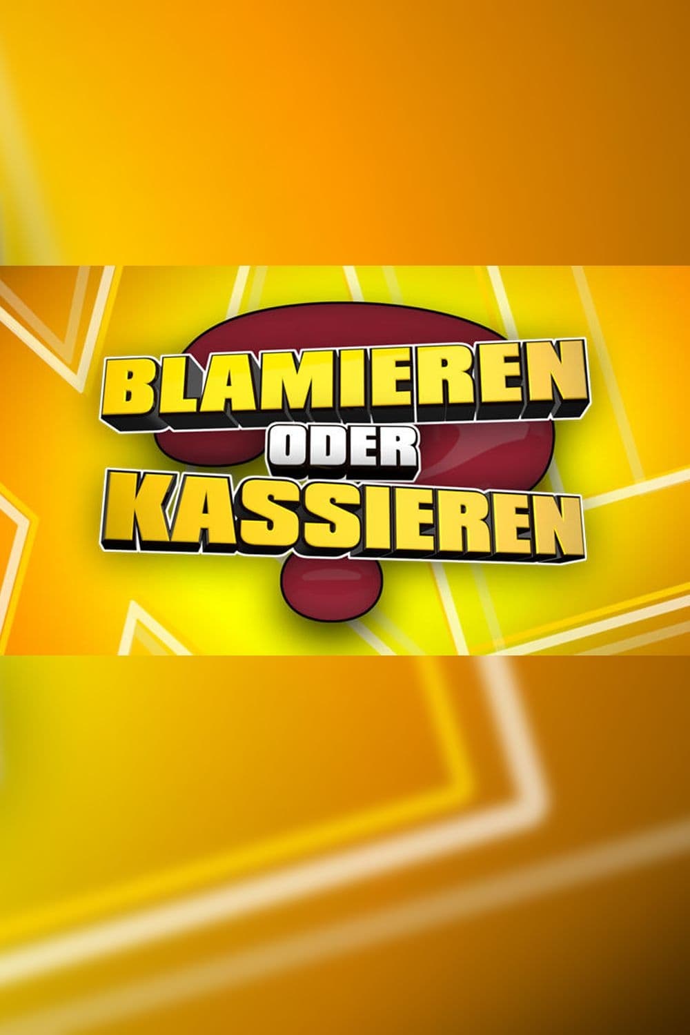 Blamieren oder Kassieren XL German Web Series Streaming Online Watch