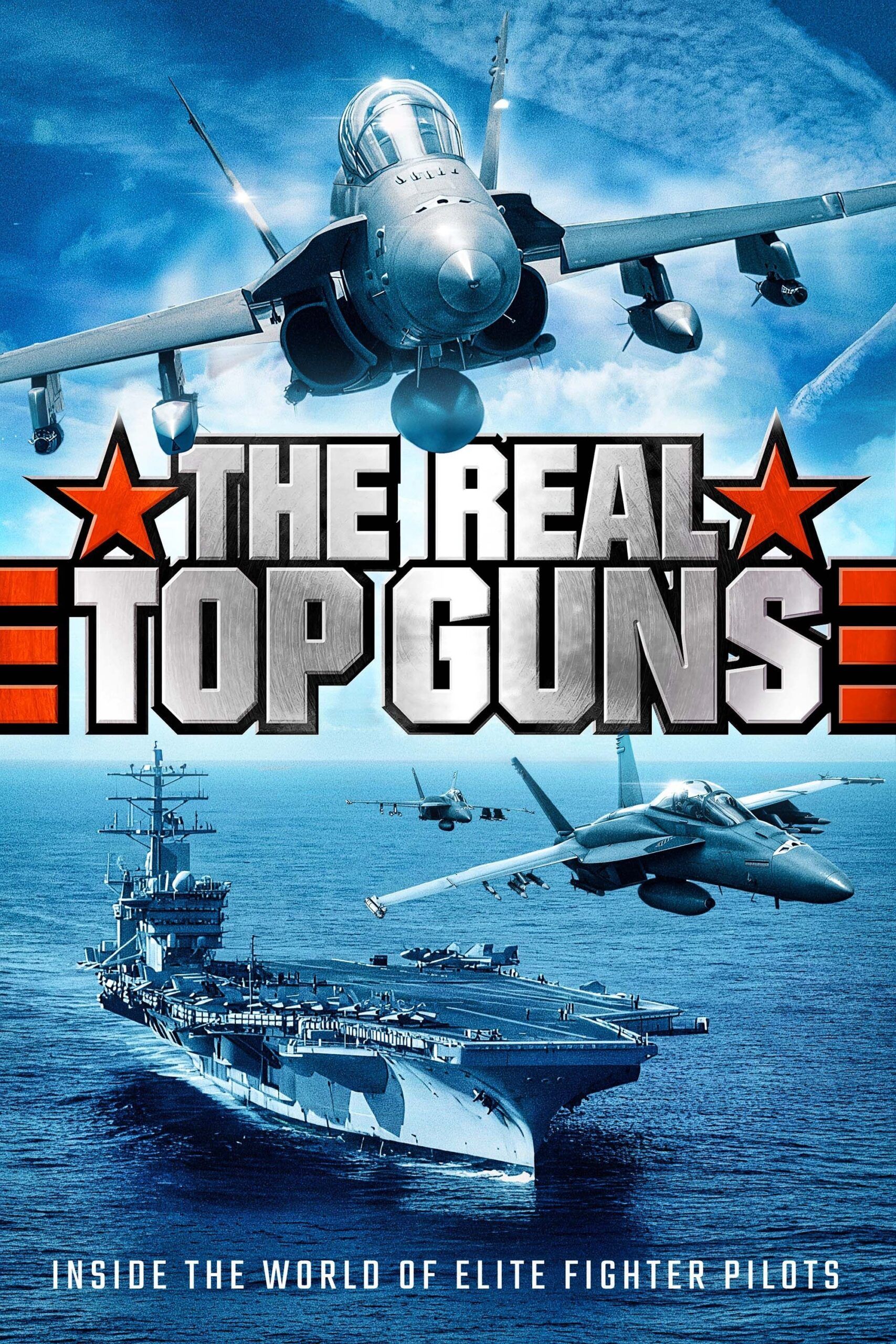 The Real Top Guns Movie Streaming Online Watch