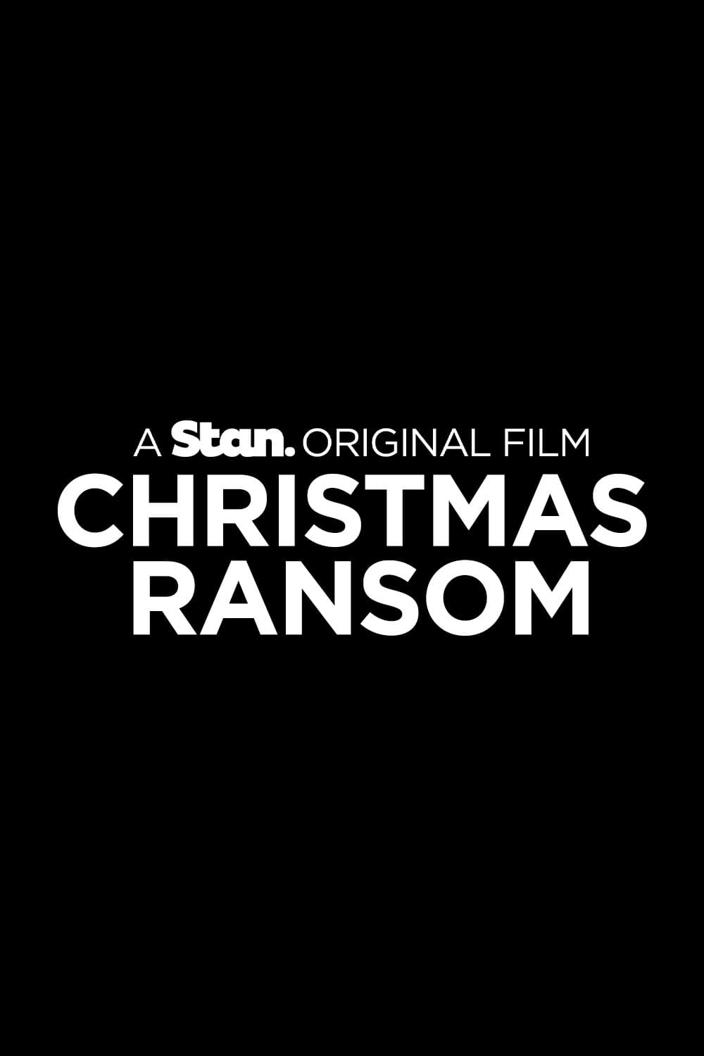 Christmas Ransom Movie Streaming Online Watch