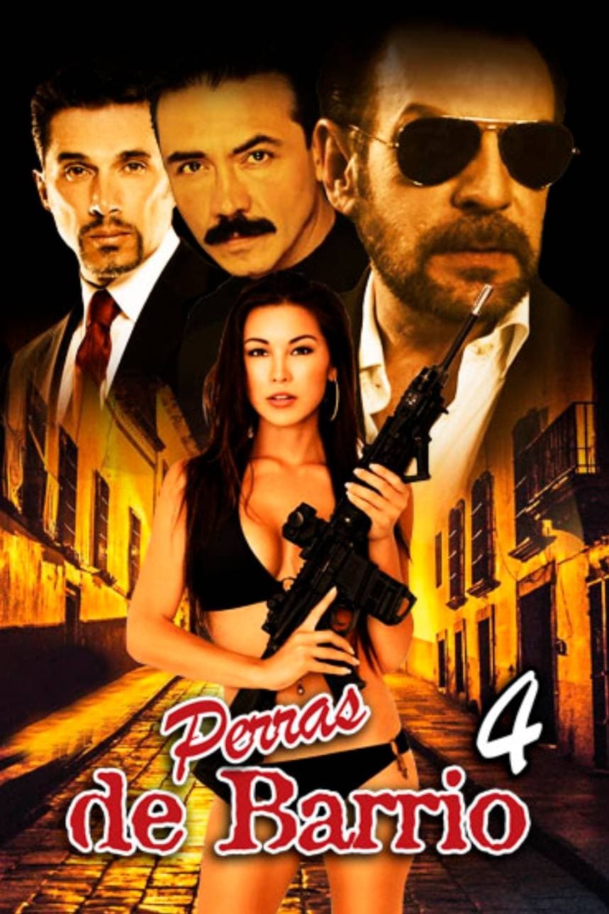 Perras de barrio 4 Spanish Movie Streaming Online Watch
