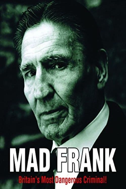 Mad Frank - Britain's Most Dangerous Criminal Movie Streaming Online Watch