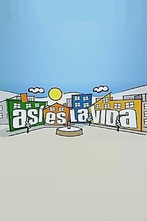 Así es la vida Spanish Web Series Streaming Online Watch