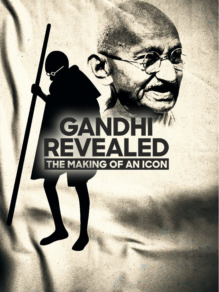 Gandhi Revealed: The Making Of An Icon Movie Streaming Online Watch