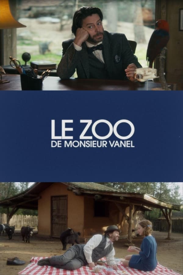 The Great Zoo of Mr. Vanel French Movie Streaming Online Watch