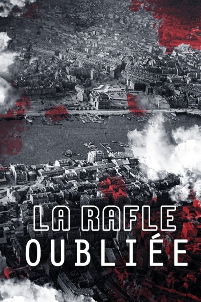 La rafle oubliée French Movie Streaming Online Watch