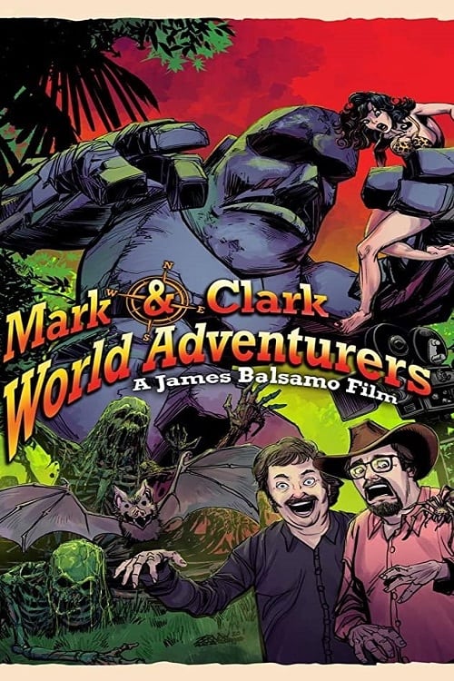 Mark & Clark World Adventurers Movie Streaming Online Watch