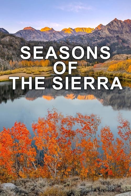Seasons of the Sierra Movie Streaming Online Watch
