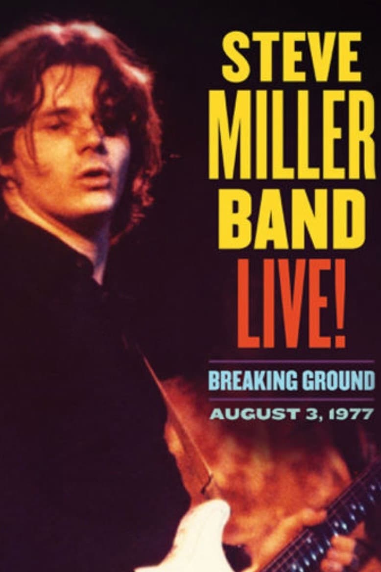 Steve Miller Band Live! Breaking Ground Movie Streaming Online Watch