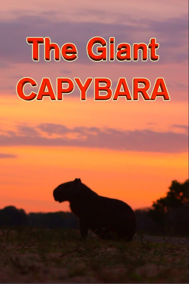 The Giant Capybara Movie Streaming Online Watch