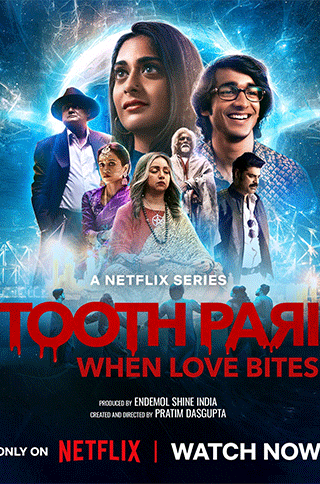 Tooth Pari Series Review - Sometimes Upar, Sometimes Neeche, But Fair ...