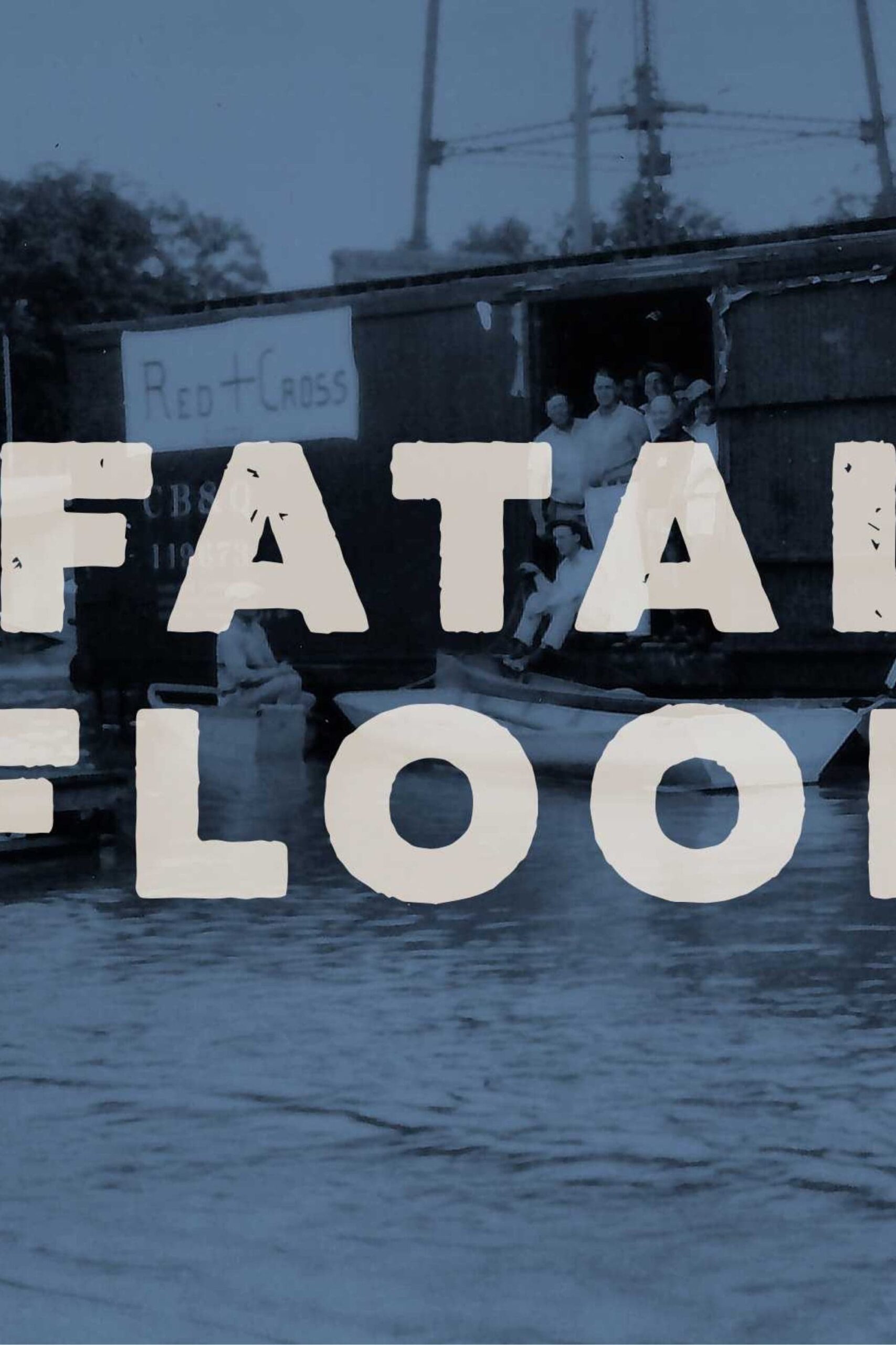 Fatal Flood Movie Streaming Online Watch