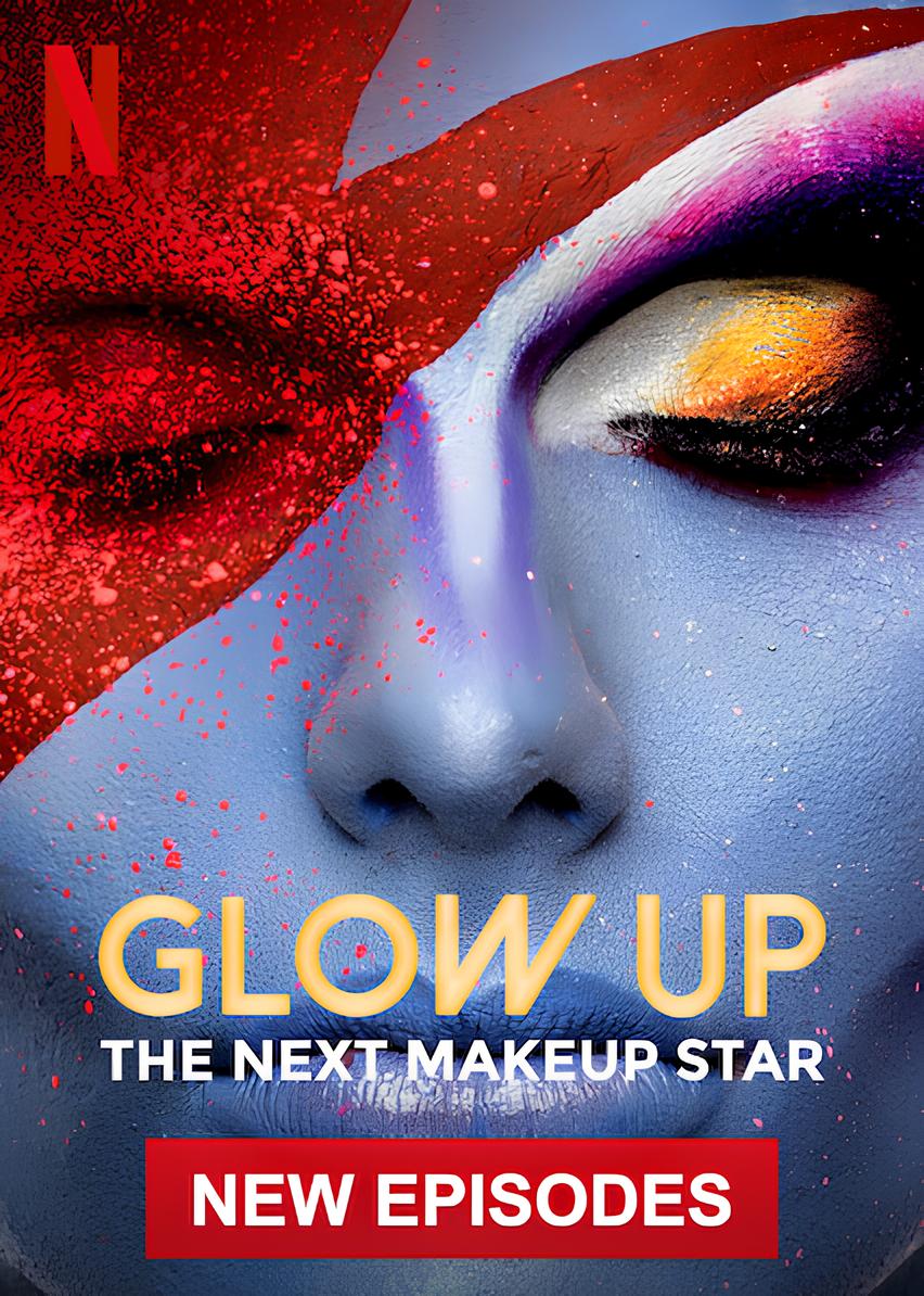 Glow Up Season 5 Web Series Streaming Online Watch on Netflix