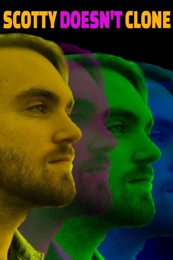 Scotty Doesn't Clone Movie Streaming Online Watch