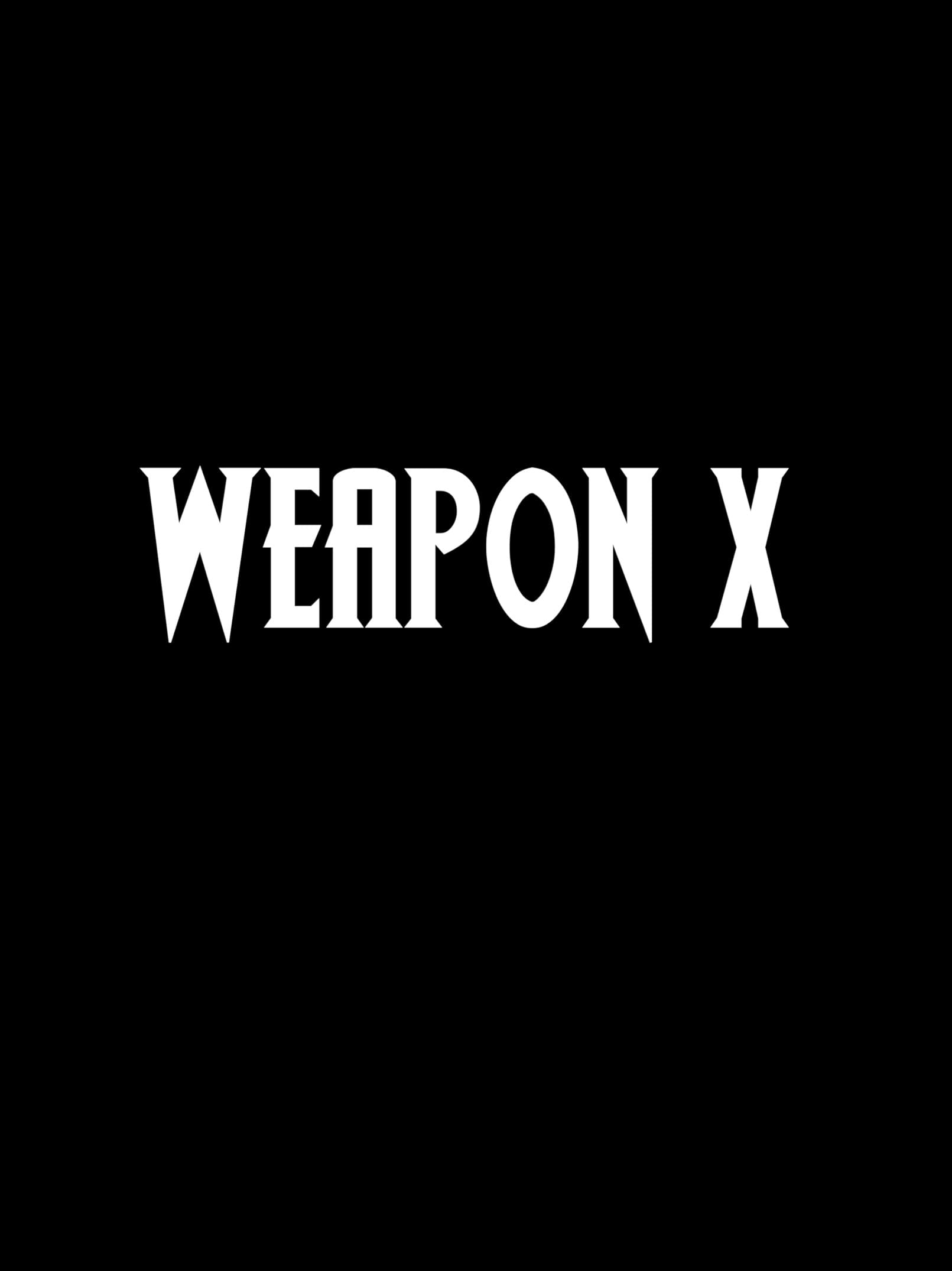 WEAPON X Movie Streaming Online Watch