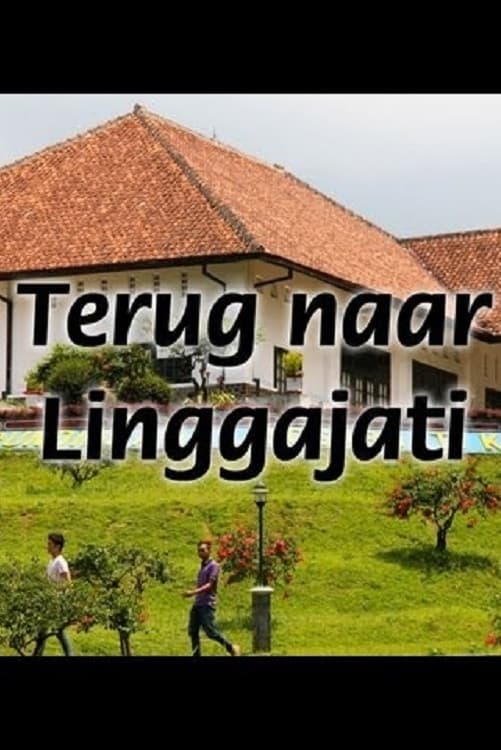 Back to Linggajati Dutch Movie Streaming Online Watch