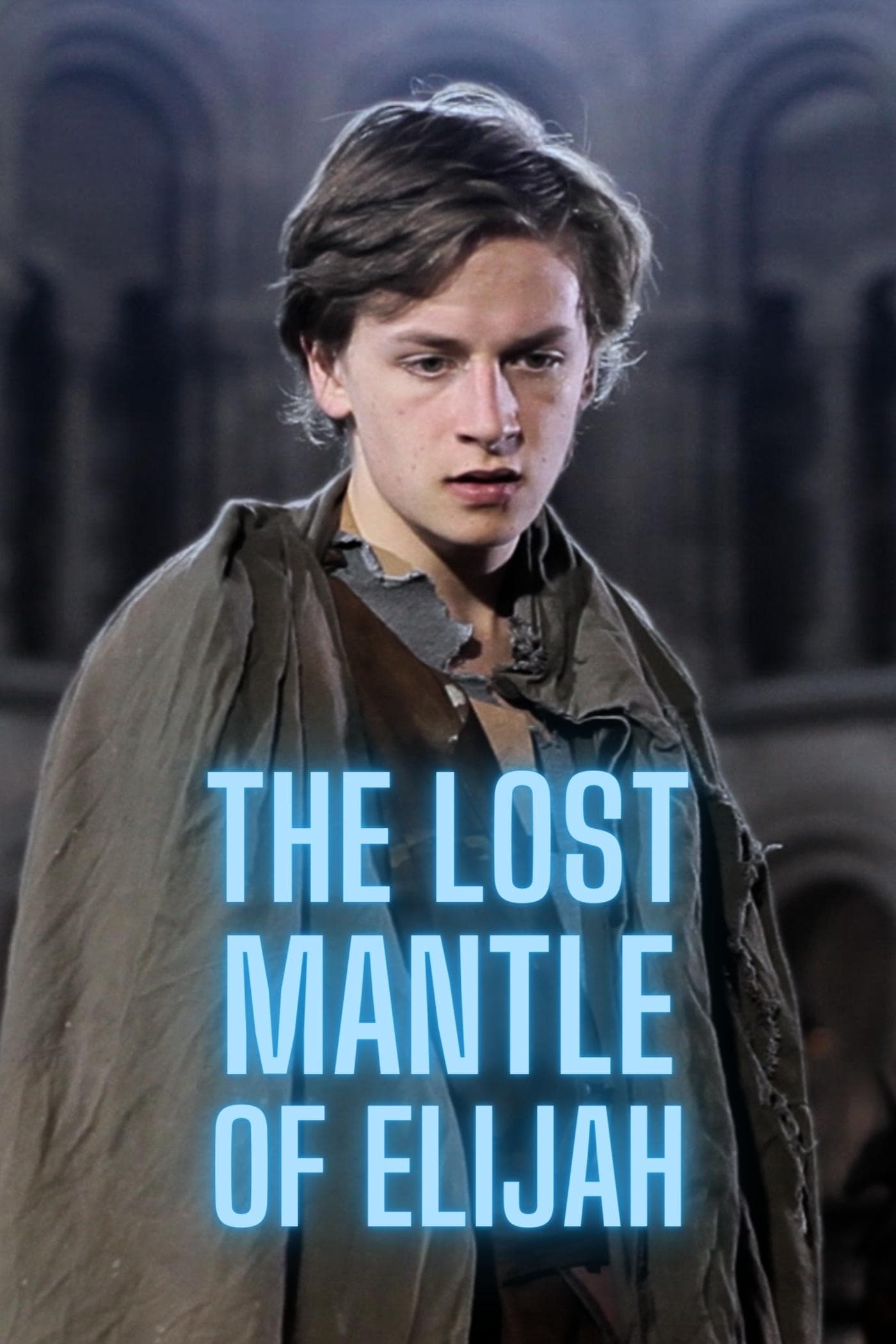 THE LOST MANTLE OF ELIJAH French, German, Hindi, Japanese, Mandarin ...