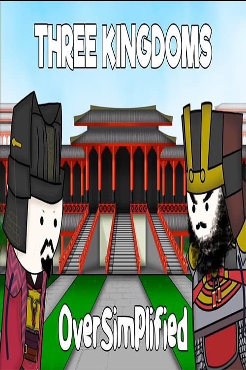Three Kingdoms - OverSimplified Movie Streaming Online Watch