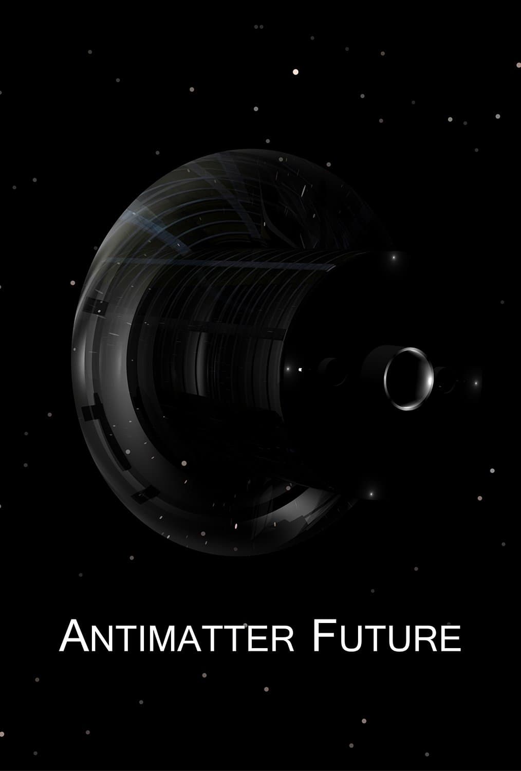 Antimatter Future Movie Streaming Online Watch