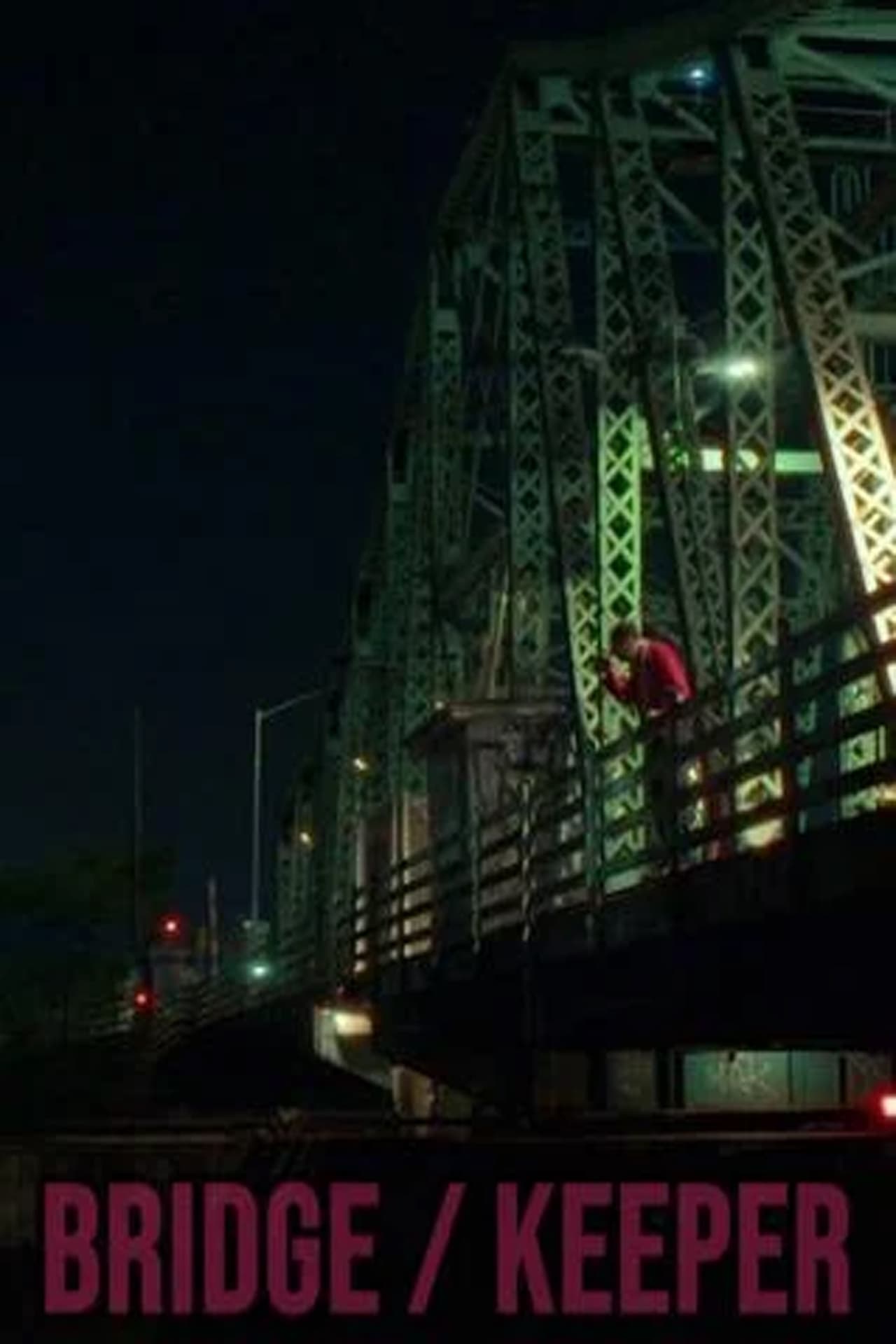 Bridge/Keeper Movie Streaming Online Watch