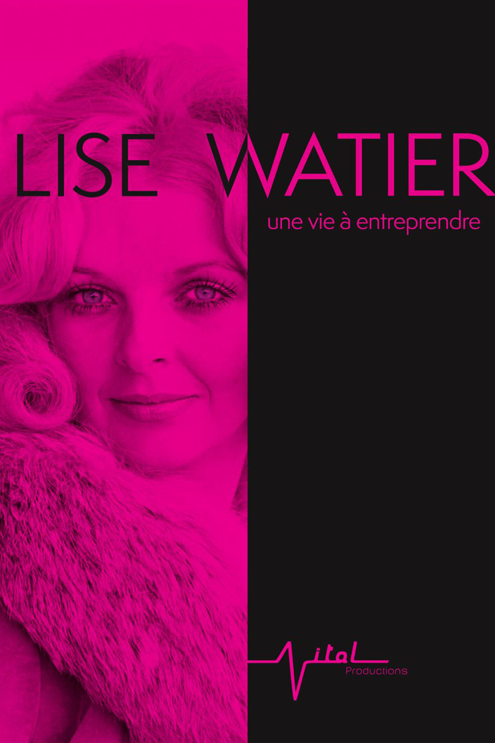 Lise Watier, une vie à entreprendre French Movie Streaming Online Watch
