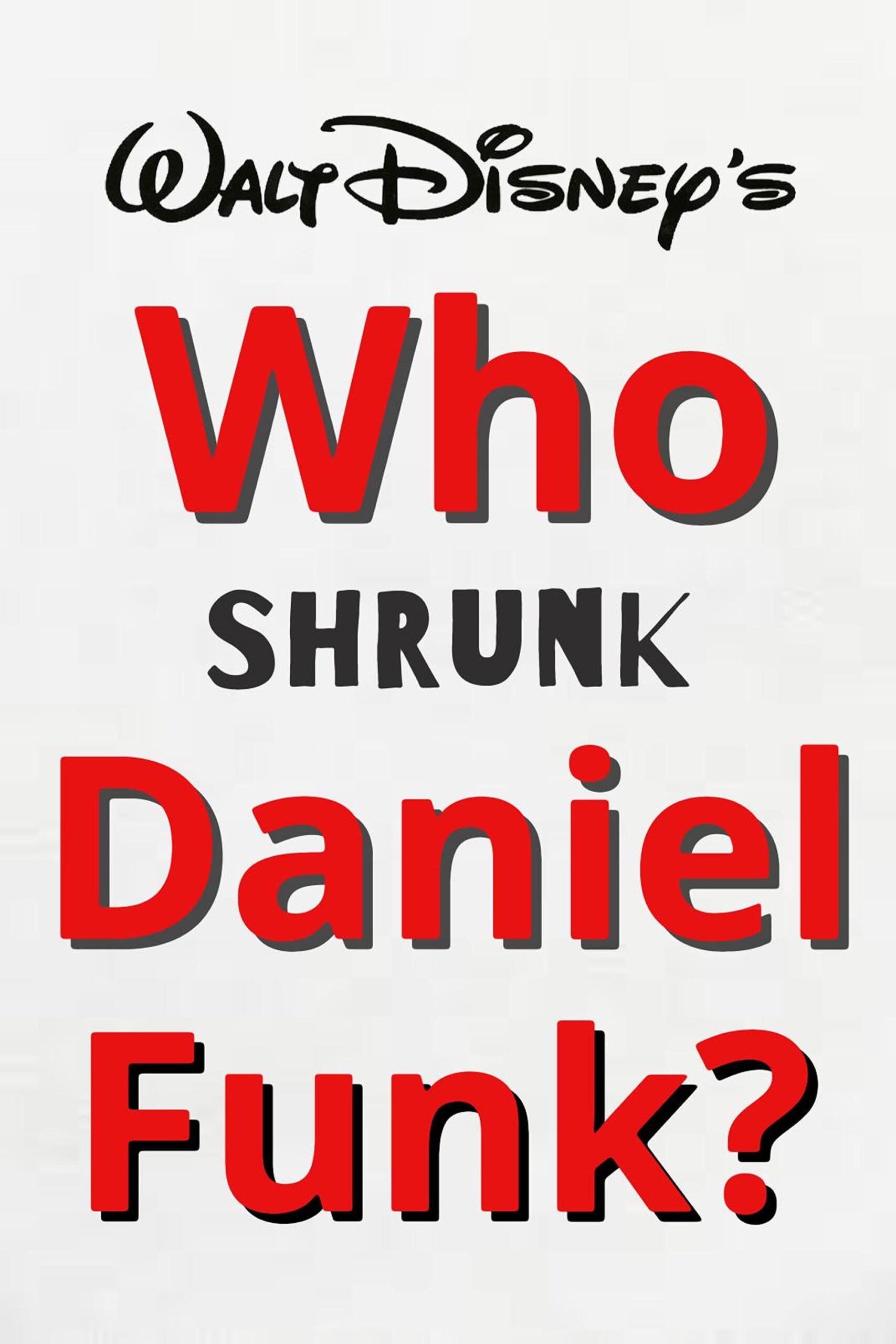 Who Shrunk Daniel Funk? Movie Streaming Online Watch