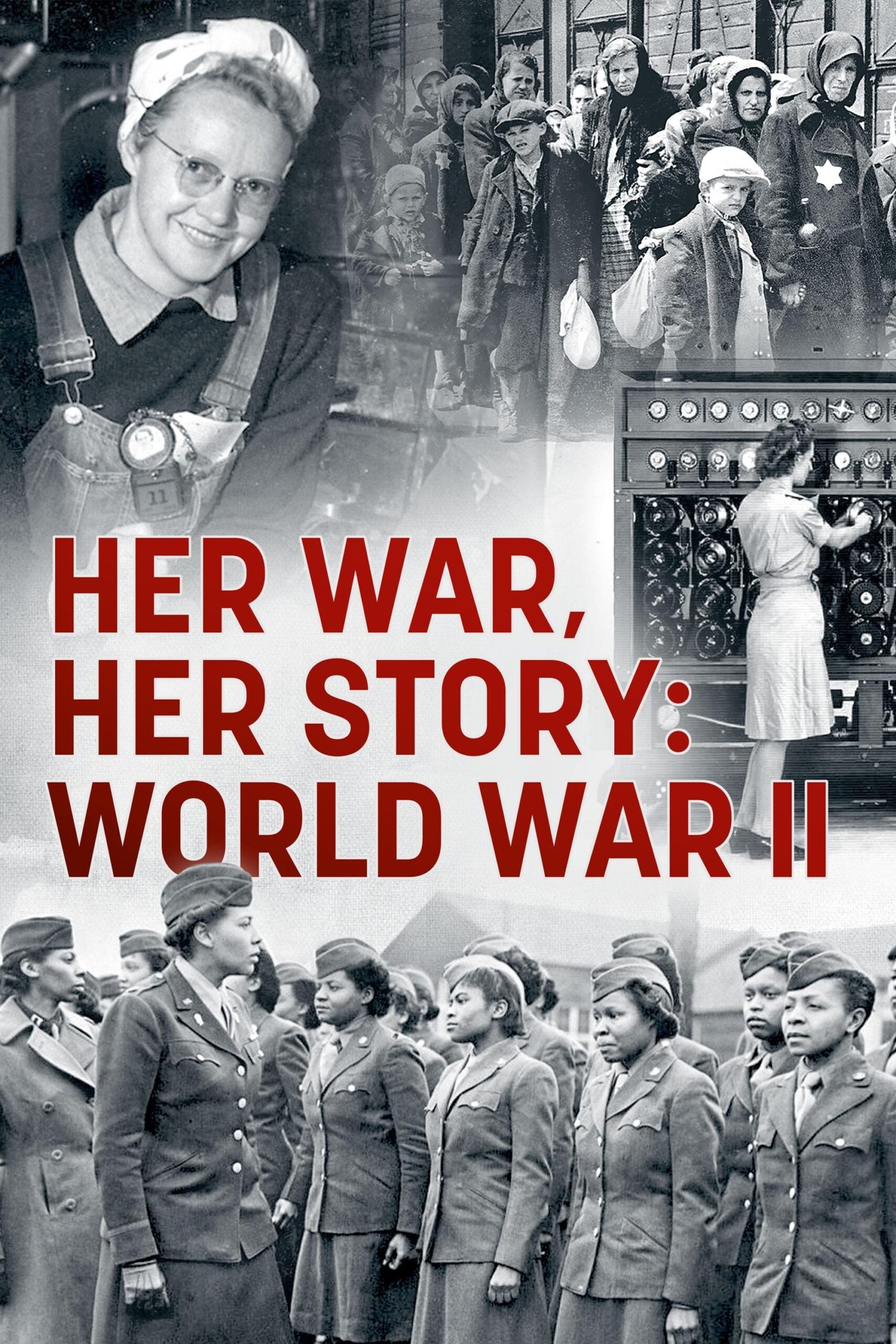 Her War, Her Story: World War II Movie Streaming Online Watch