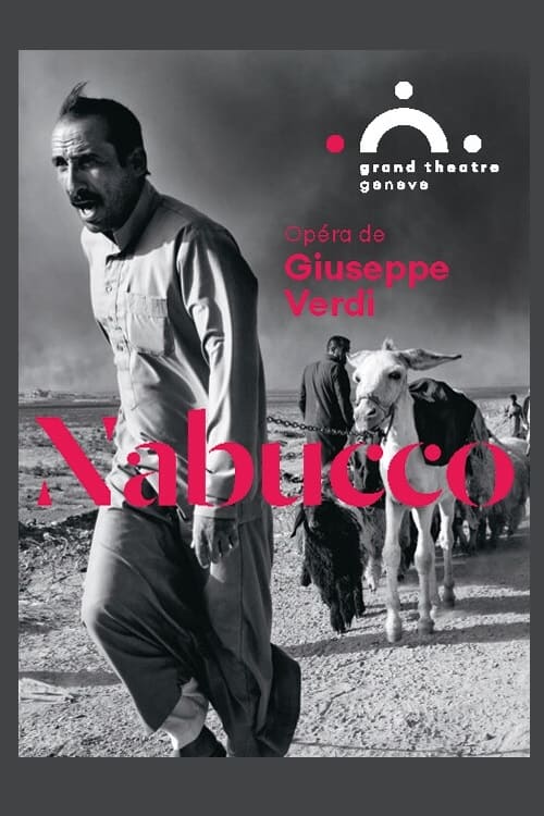 Nabucco - Grand Théâtre de Genève Movie Streaming Online Watch