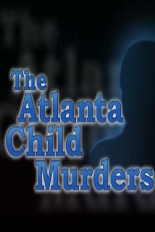 The Atlanta Child Murders Movie Streaming Online Watch