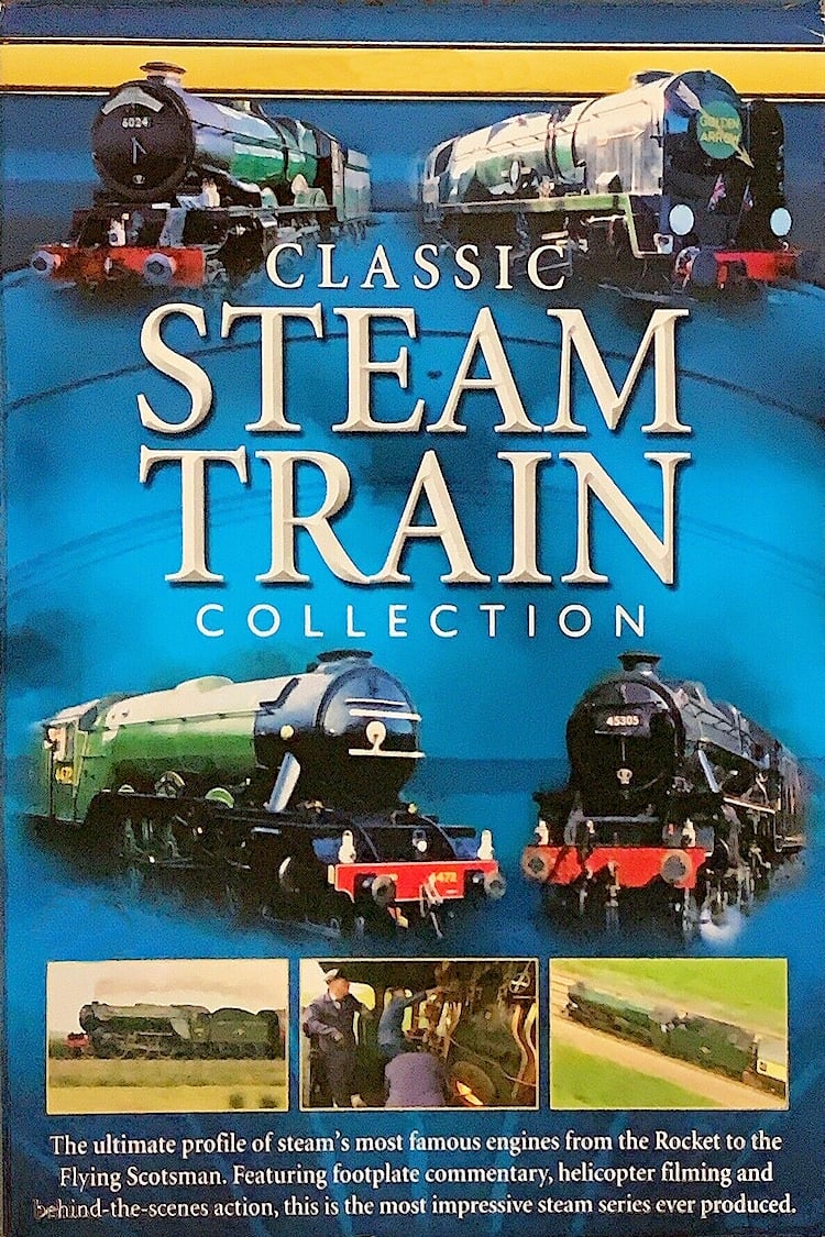 Classic Steam Train Collection Web Series Streaming Online Watch