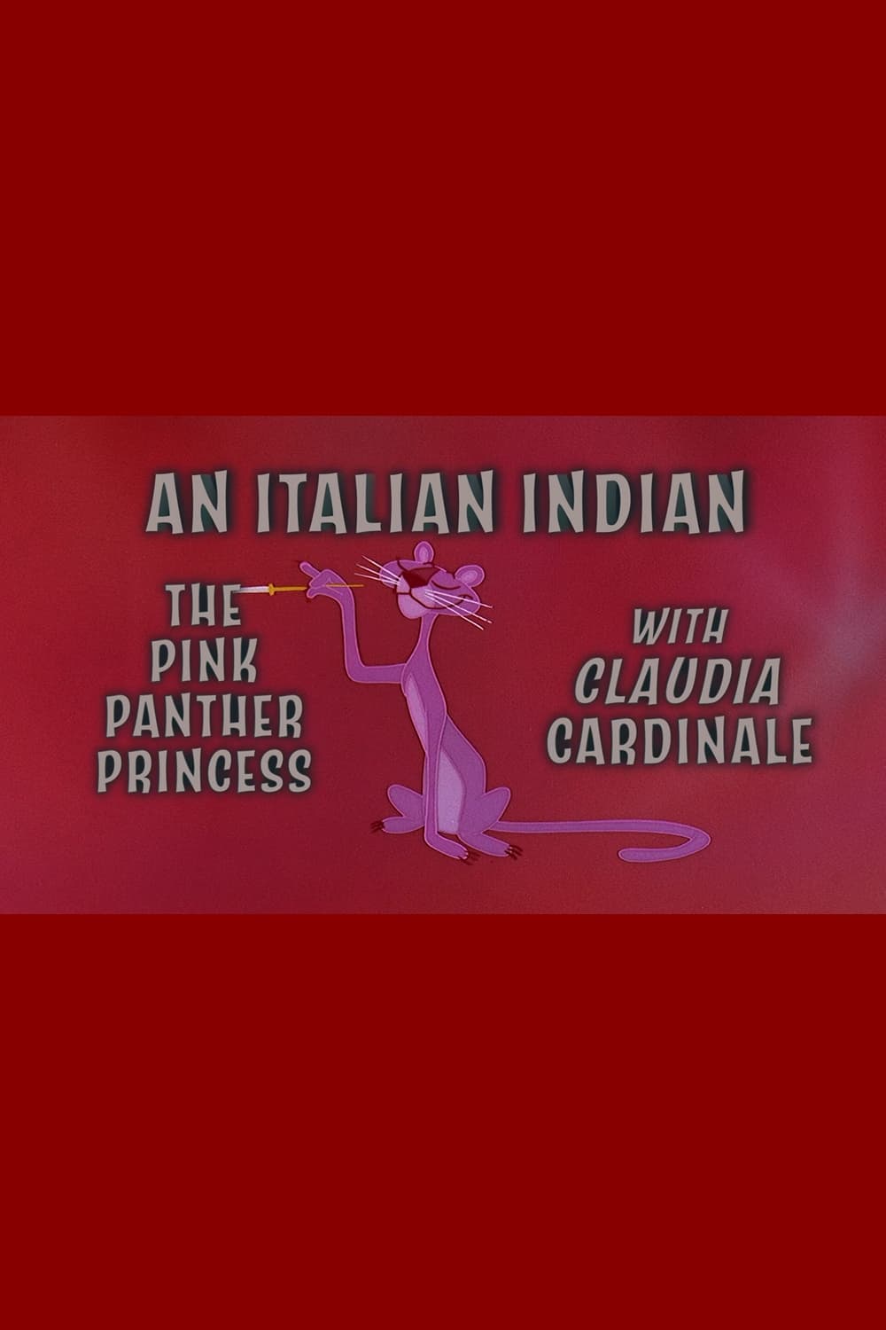 An Italian Indian: The Pink Panther Princess With Claudia Cardinale ...