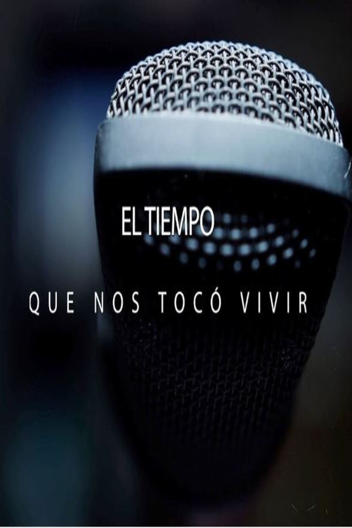 El tiempo que nos tocó vivir Movie Streaming Online Watch