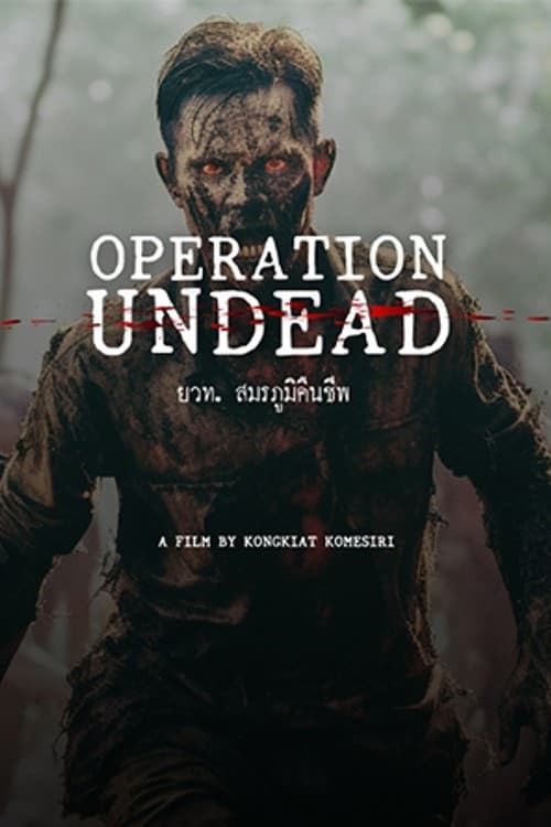Operation Undead Thai Movie Streaming Online Watch