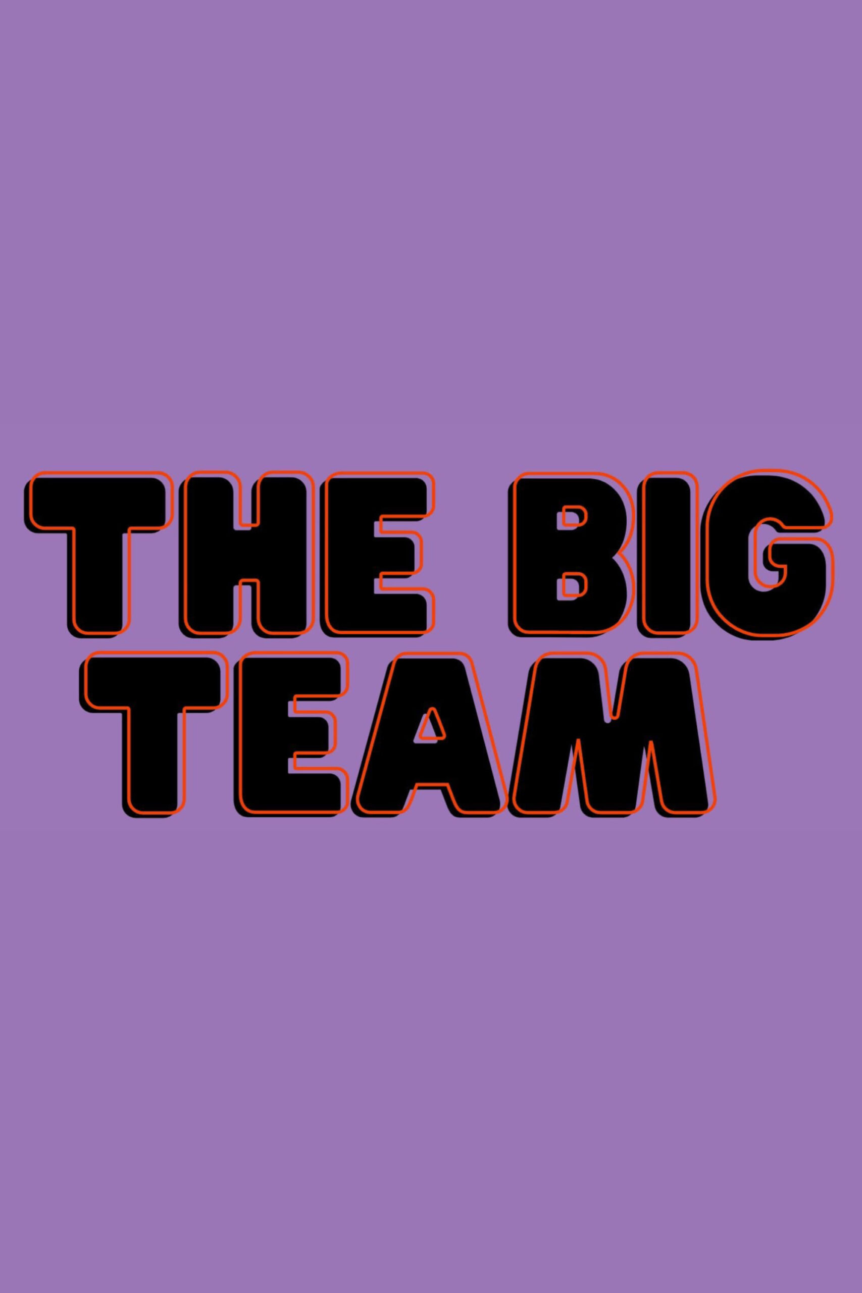 THE BIG TEAM Movie Streaming Online Watch